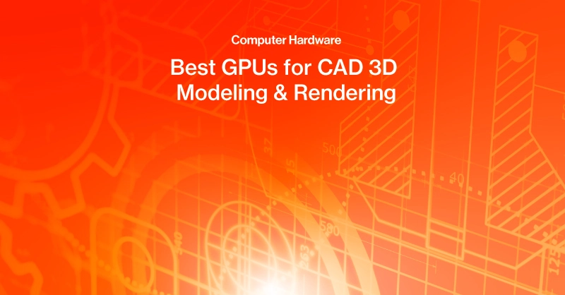 Najboljše Grafične Kartice (GPU) Za CAD Modeliranje In Renderiranje ...